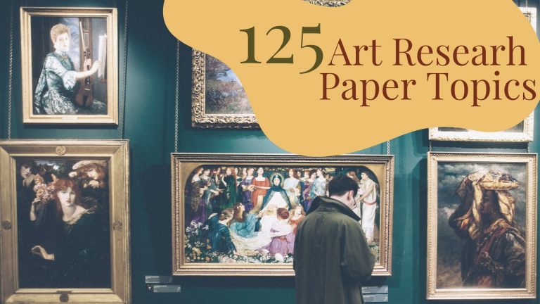The Best 125 Art Research Paper Topics For 2023 the-best-125-art-research-paper-topics-for-2023